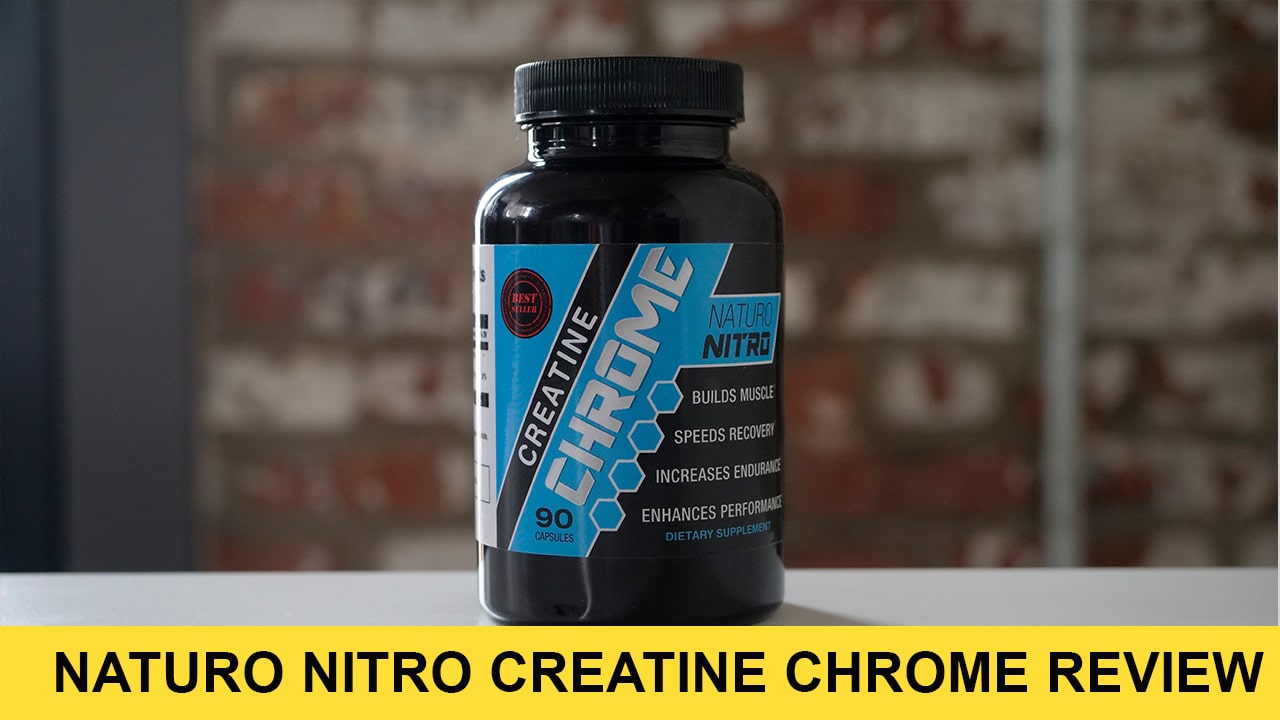 Naturo Nitro Creatine Chrome Review (2025 Update)