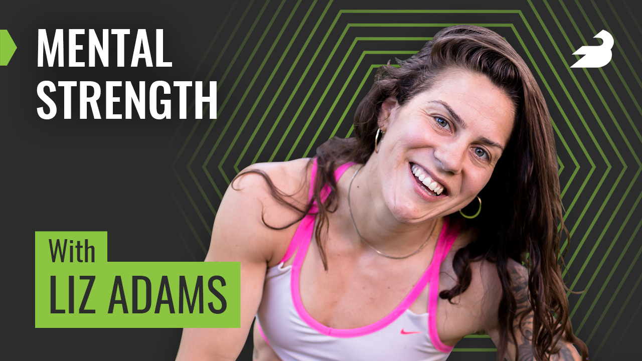 Podcast: Mental Strength with Liz Adams | BarBend