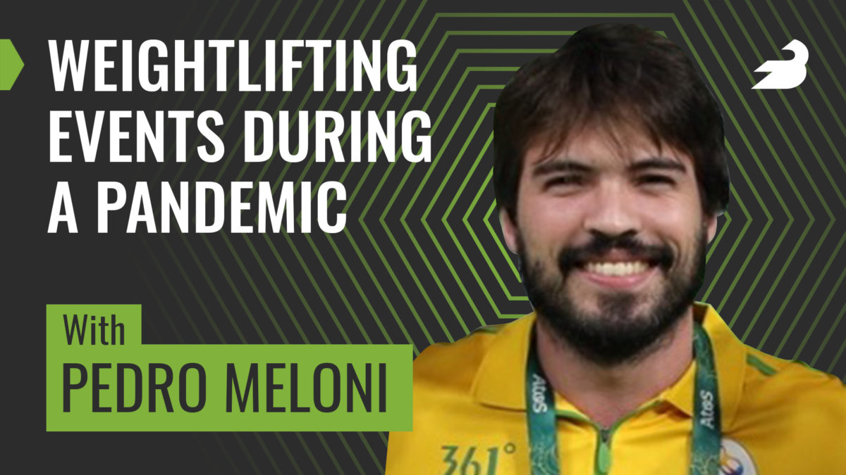 Pedro Meloni: The Future of Weightlifting Events in a Pandemic (Podcast ...