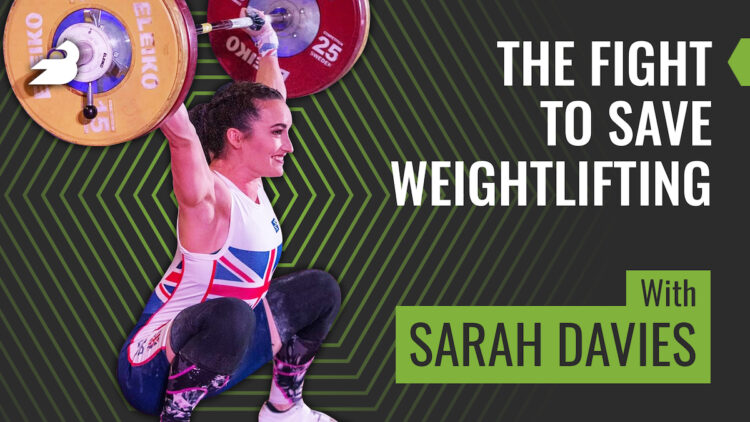 The Fight to Save Weightlifting (with Sarah Davies) | BarBend