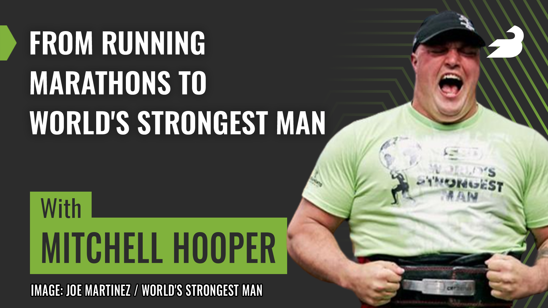 From Running Marathons to World's Strongest Man (w/Mitchell Hooper ...