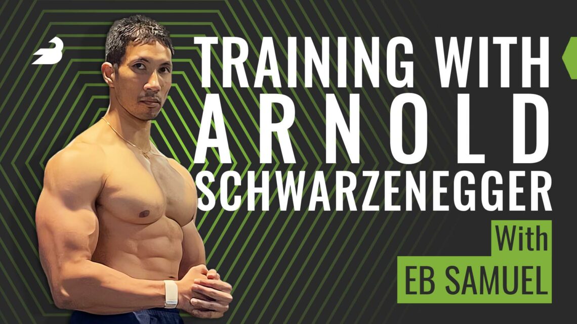 Training with Arnold Schwarzenegger (with Ebenezer Samuel) | BarBend